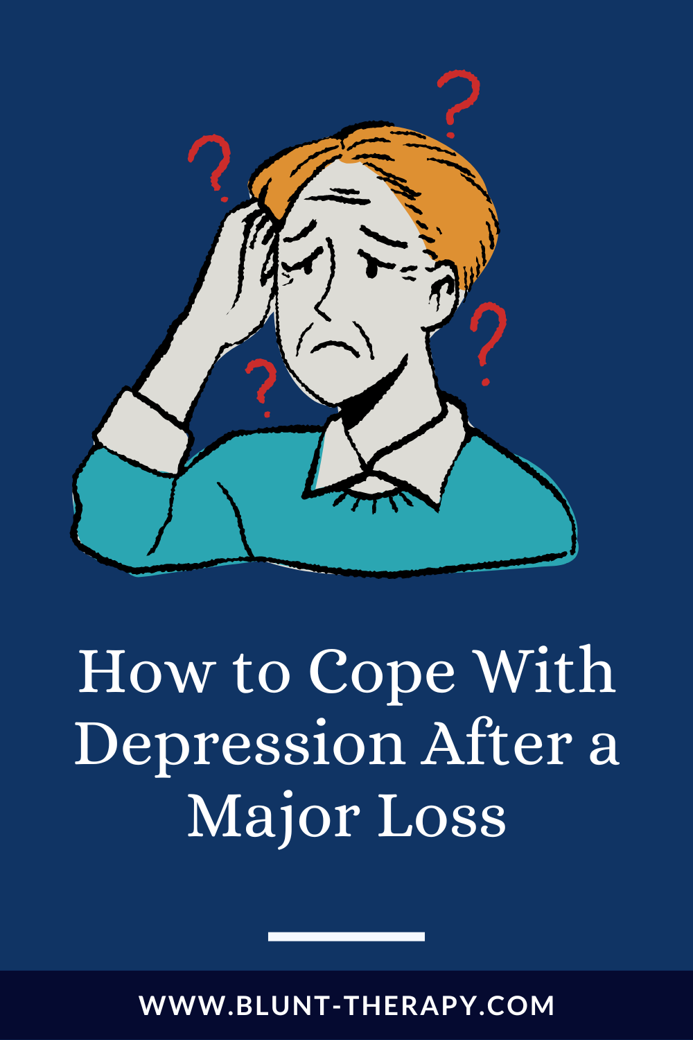 7 Ways To Cope With Depression After A Major Loss