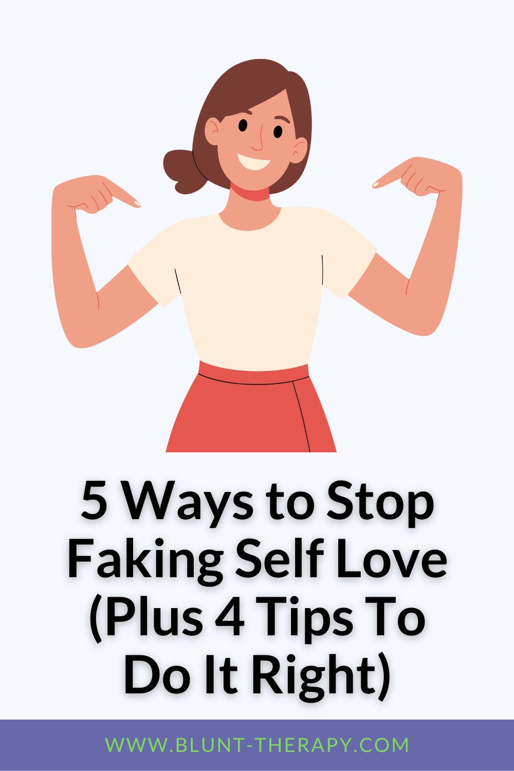5 Ways To Stop Faking Self Love (Plus 4 Tips To Do It Right)