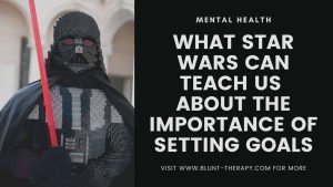 The Value Of Setting Goals: Important Lessons From Star Wars