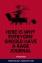 Why You Should Have A Rage Journal (Plus 3 Tips To Begin)