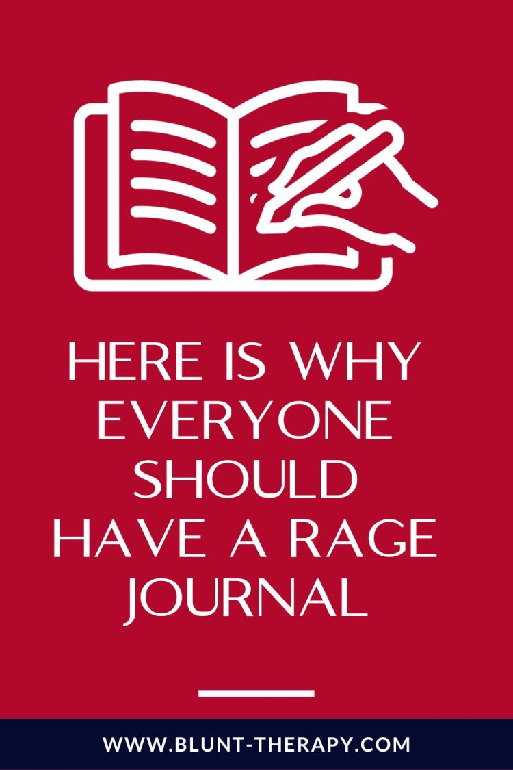 Why You Should Have A Rage Journal (Plus 3 Tips To Begin)