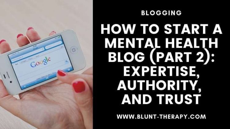 How To Start A Mental Health Blog In 2022: A Complete Guide