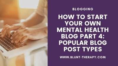 How To Start A Mental Health Blog In 2022: A Complete Guide