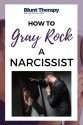 How To Gray Rock A Narcissist: 5 Simple Techniques That Work