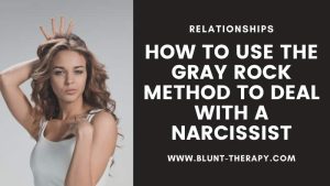How To Gray Rock A Narcissist: 5 Simple Techniques That Work
