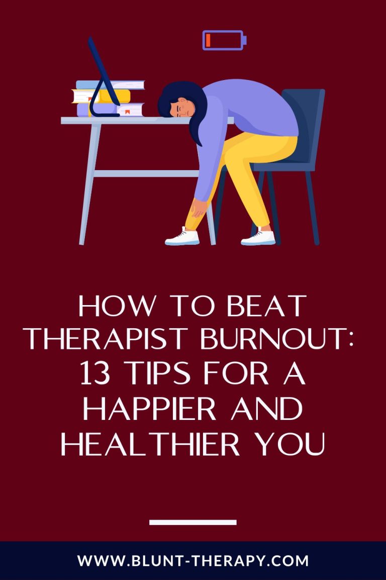 How To Prevent Therapist Burnout: 13 Strategies That Work