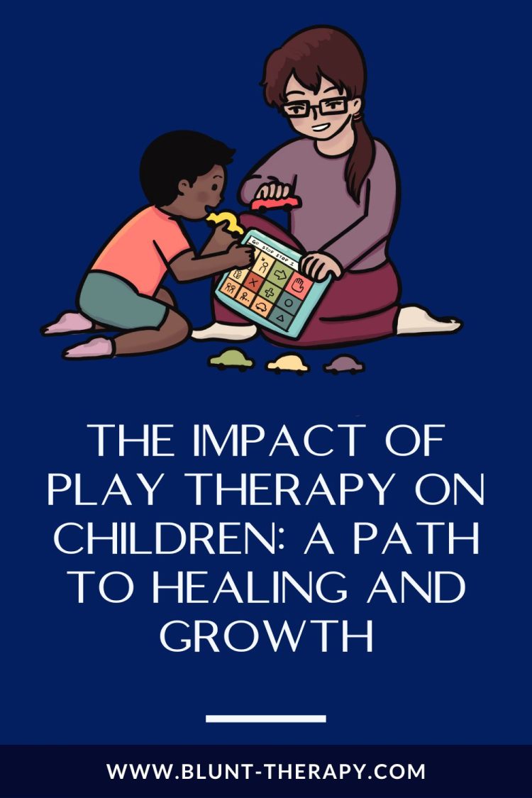 The Impact Of Play Therapy On Children: A Path To Healing