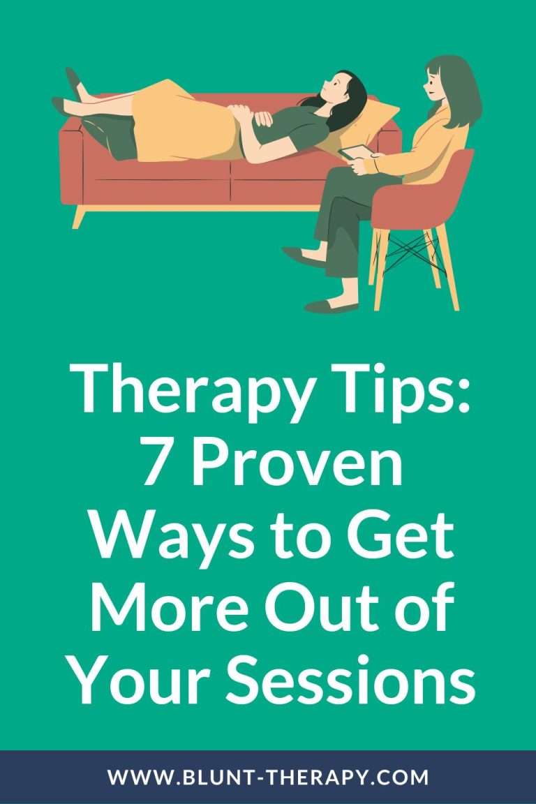 Therapy Tips: 7 Ways To Get More From Every Session