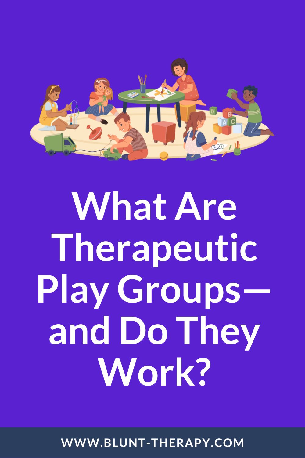 What Are Therapeutic Play Groups—and Do They Work?